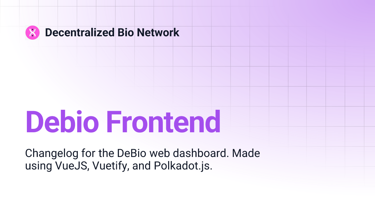 Debio Frontend | Decentralized Bio Network
